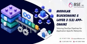 Modular Blockchains & Layer 3 (L3) App-Chains: Tailoring DevOps ...